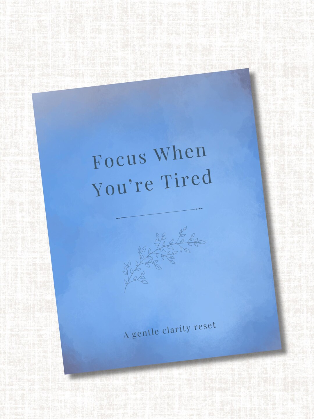 Focus When You’re Tired, Mini Workbook, Gentle Brain Dump and One-thing ...