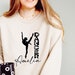 Custom Dance Sweatshirt , Personalized Dancer Gift, Ballet Dancer ...