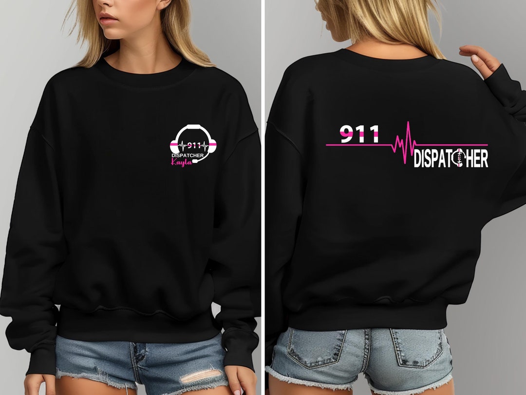 Custom Dispatcher Sweatshirt, 911 Dispatcher Shirt, Gift for Dispatcher ...