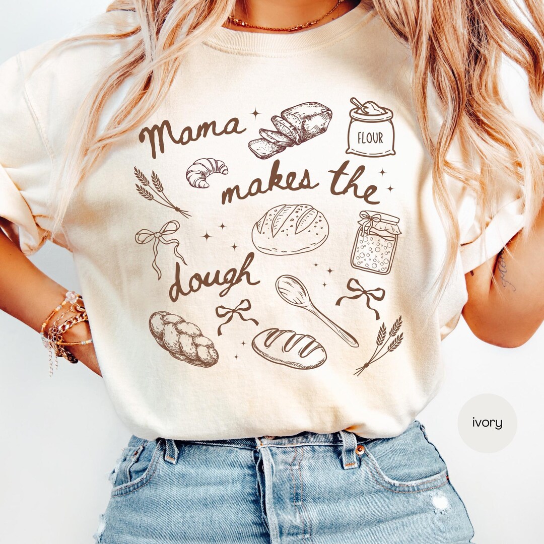 Mama Makes Sourdough Bread Doodle Comfort Colors Shirt, Funny Bread ...