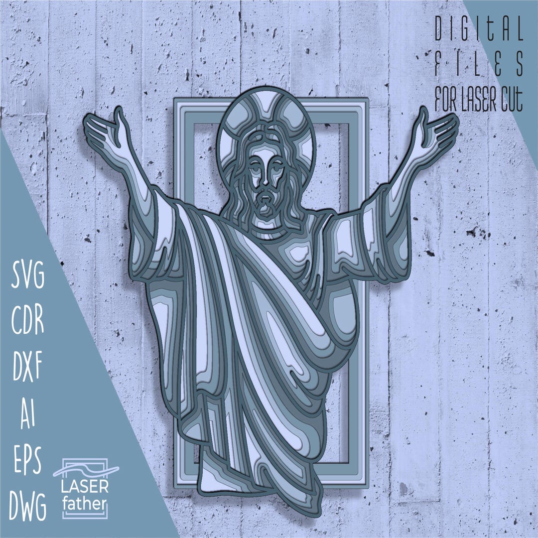 Jesus Christ SVG, Christian DXF, Laser Cutting Files, God Design, 3D ...