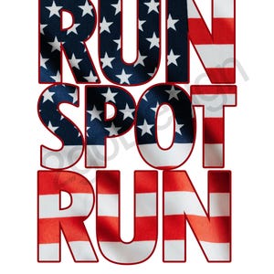 Run Spot Run Png Digital Download, Run Spot Run American Flag Design ...