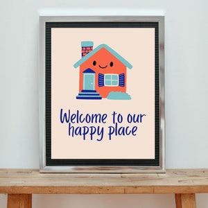 Welcome to Our Happy Place Poster Home Art, Wall Art, Interior Art ...