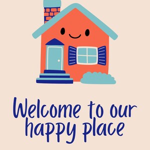 Welcome to Our Happy Place Poster Home Art, Wall Art, Interior Art ...