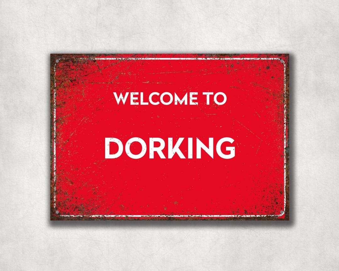 Dorking | Welcome to Sign | Metal Wall Sign | Retro | Vintage | Man ...