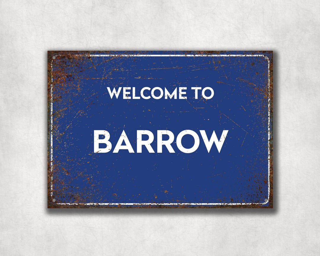 Barrow | Welcome to Sign | Metal Wall Sign | Retro | Vintage | Man Cave ...