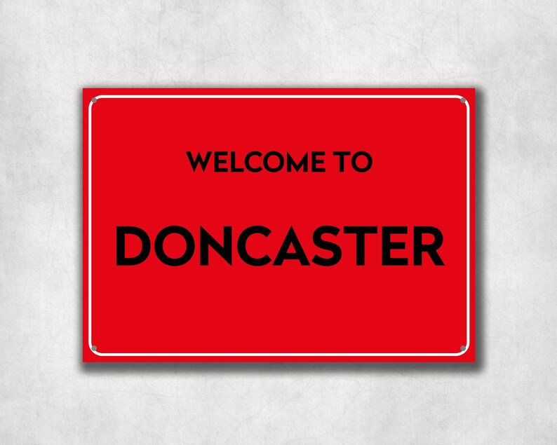Doncaster | Welcome to Sign | Metal Wall Sign | Retro | Vintage | Man ...