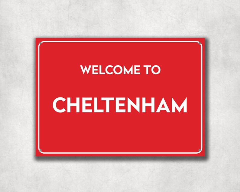 Cheltenham | Welcome to Sign | Metal Wall Sign | Retro | Vintage | Man ...
