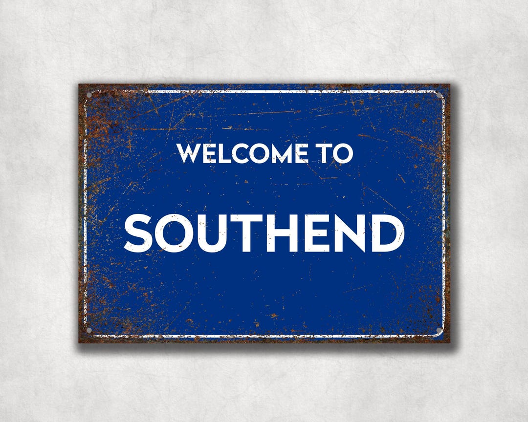 Southend | Welcome to Sign | Metal Wall Sign | Retro | Vintage | Man ...