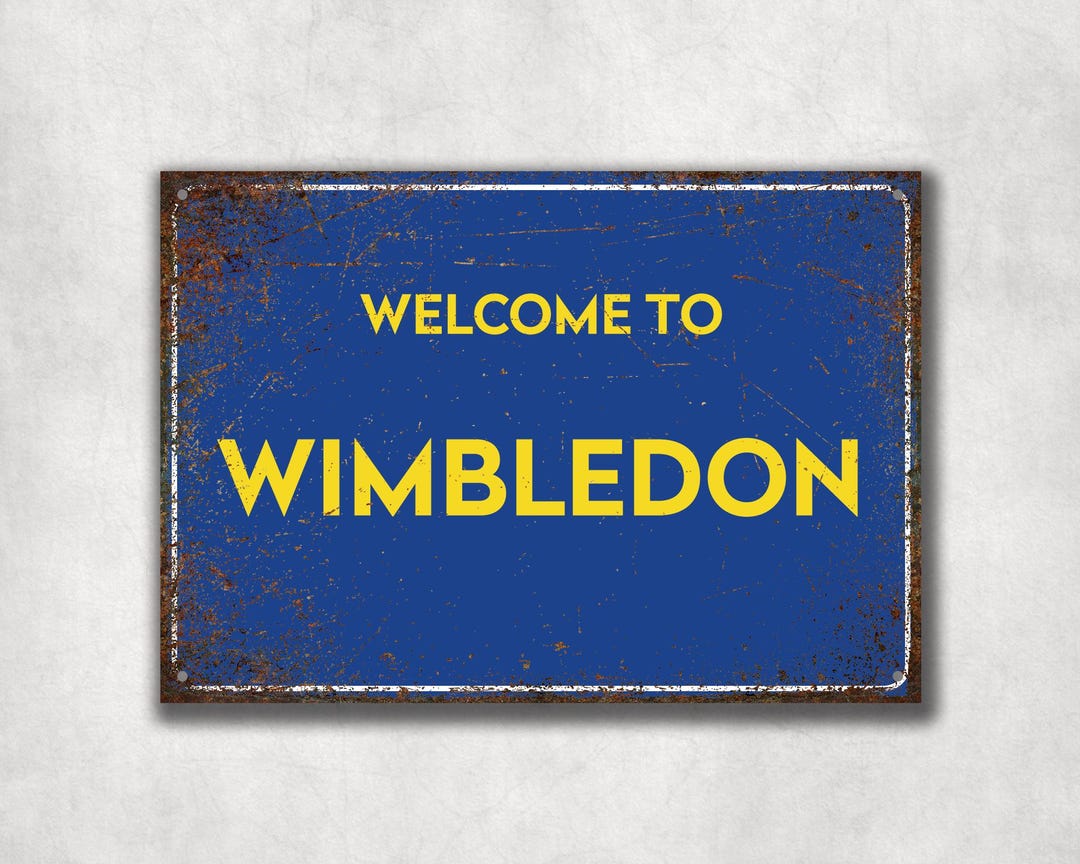 Wimbledon | Welcome to Sign | Metal Wall Sign | Retro | Vintage | Man ...