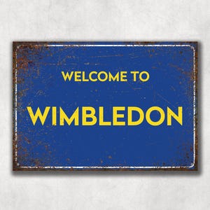 Wimbledon | Welcome to Sign | Metal Wall Sign | Retro | Vintage | Man ...