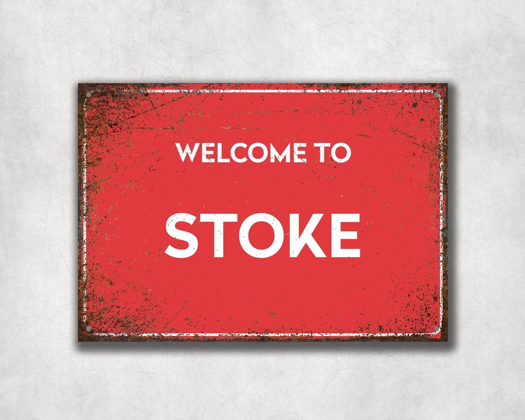 Stoke | Welcome to Sign | Metal Wall Sign | Retro | Vintage | Man Cave ...