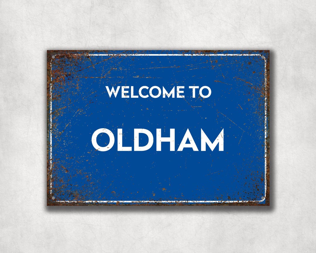 Oldham Welcome to Sign Metal Wall Sign Retro Vintage Man Cave Home Bar ...