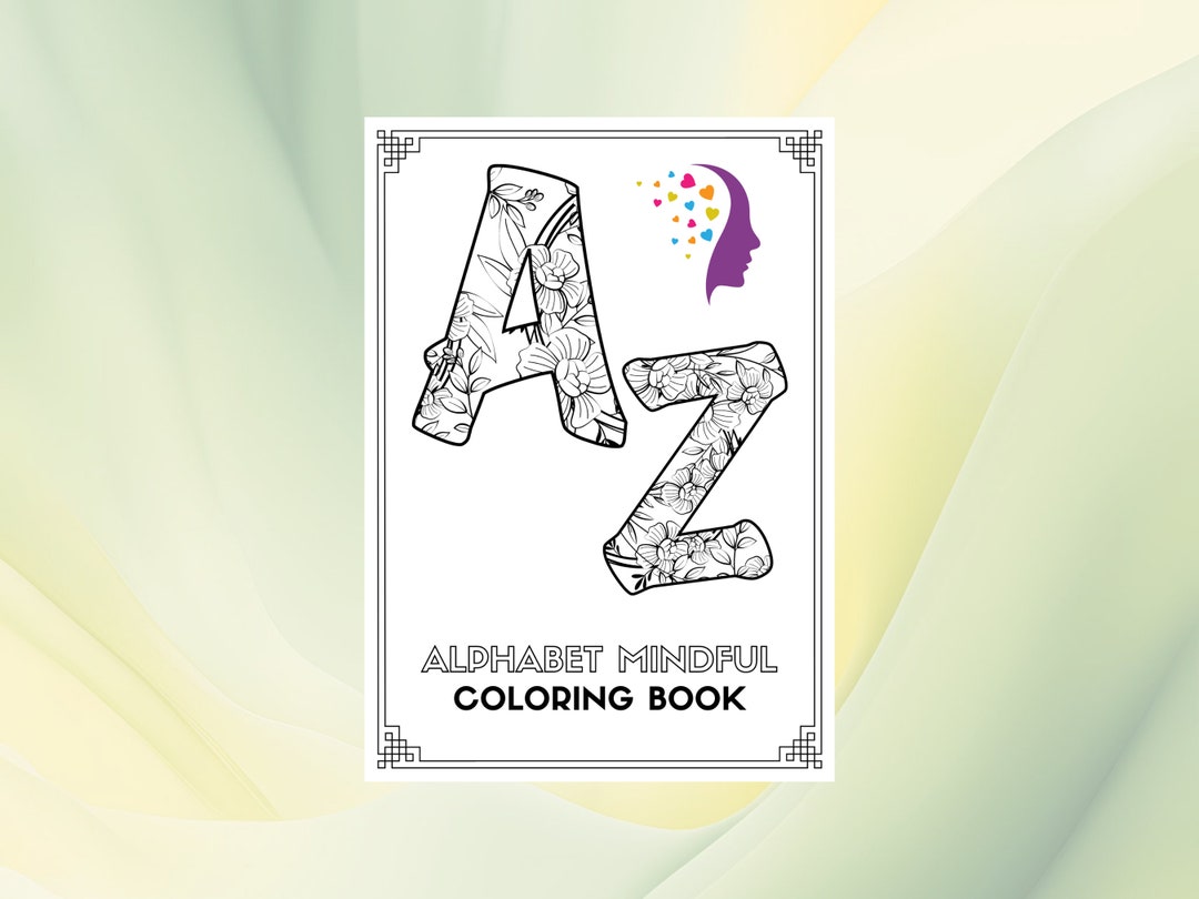 Alphabet Mindful Coloring Printable Mindfulness Coloring Book 24 ...