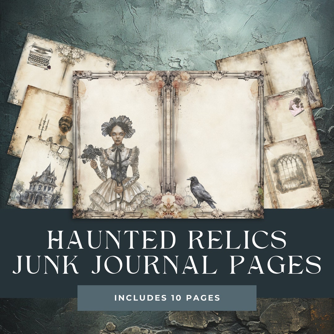Haunted Relics: 10 Junk Journal Pages - Spooky, Creepy, and Ghostly ...