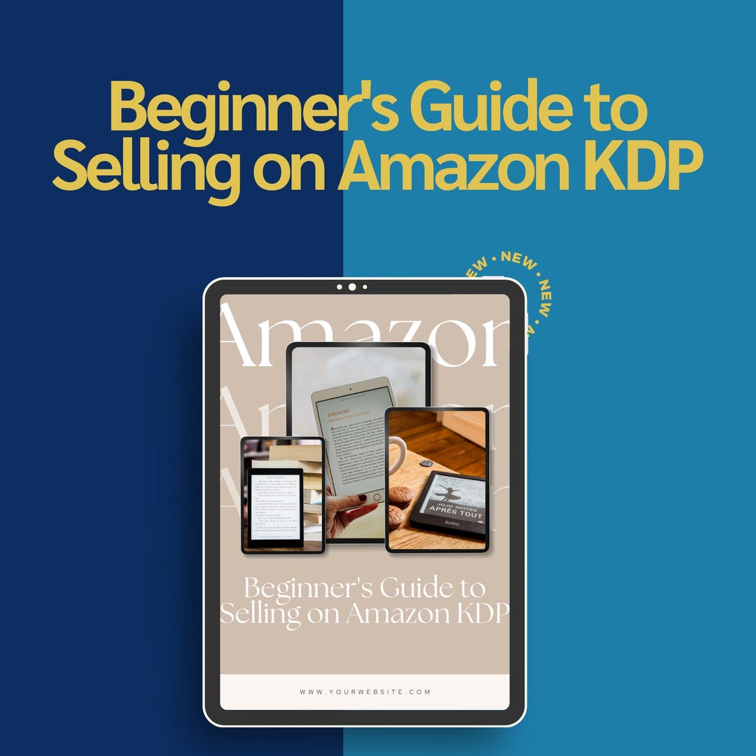 Beginner's Guide to Selling on Amazon KDP, Engaging How-to Guide for ...