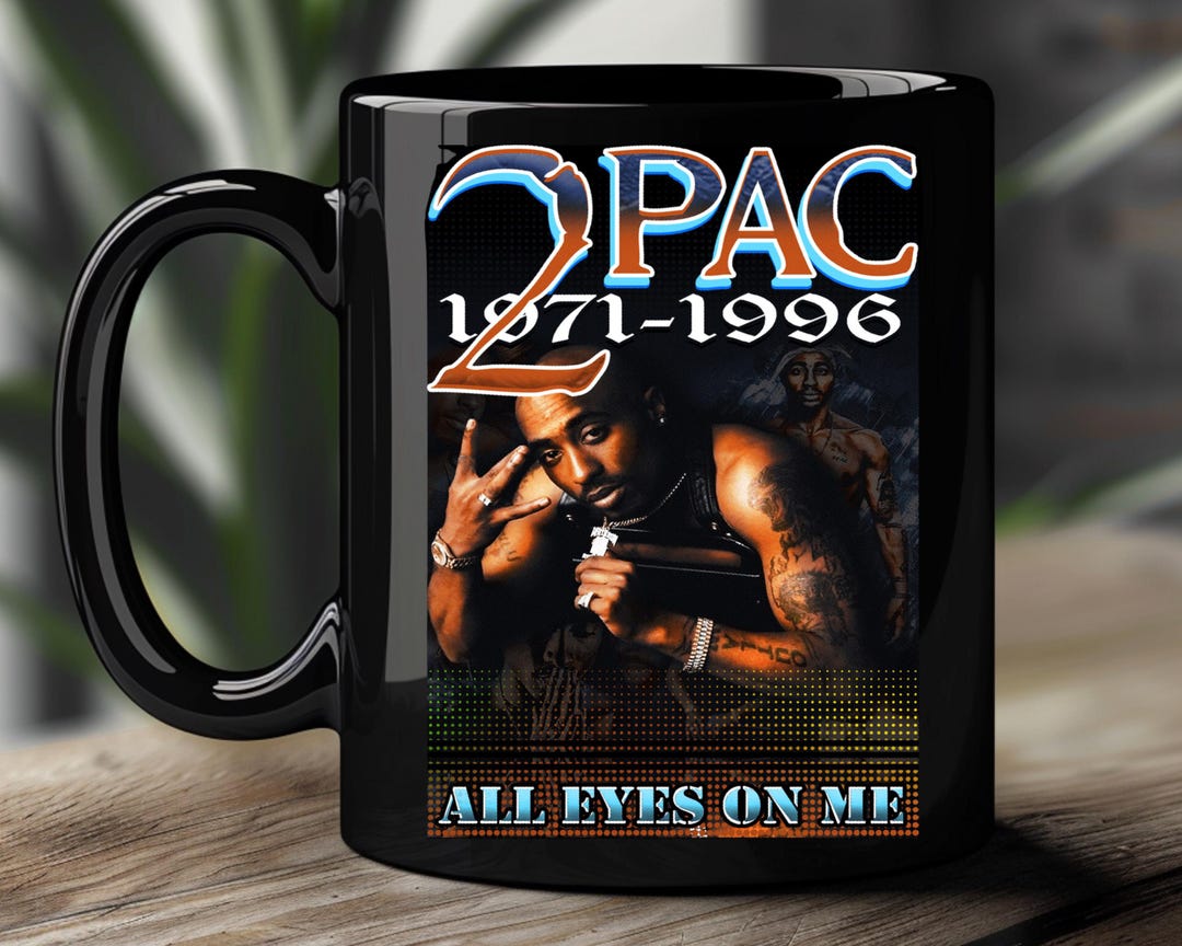 2 Pac All Eyes on Me 1971-1996 Coffee Mug, Music Lovers Mug - Etsy