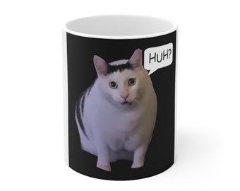 Ceramic Huh Cat Meme Mug 11oz - Etsy