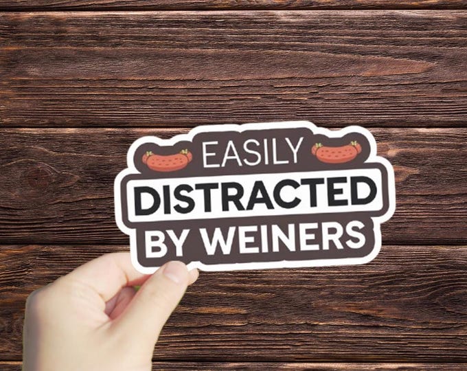 Easily Distracted by Weiners Sticker Dog Laptop Decals, Weiner Dog ...