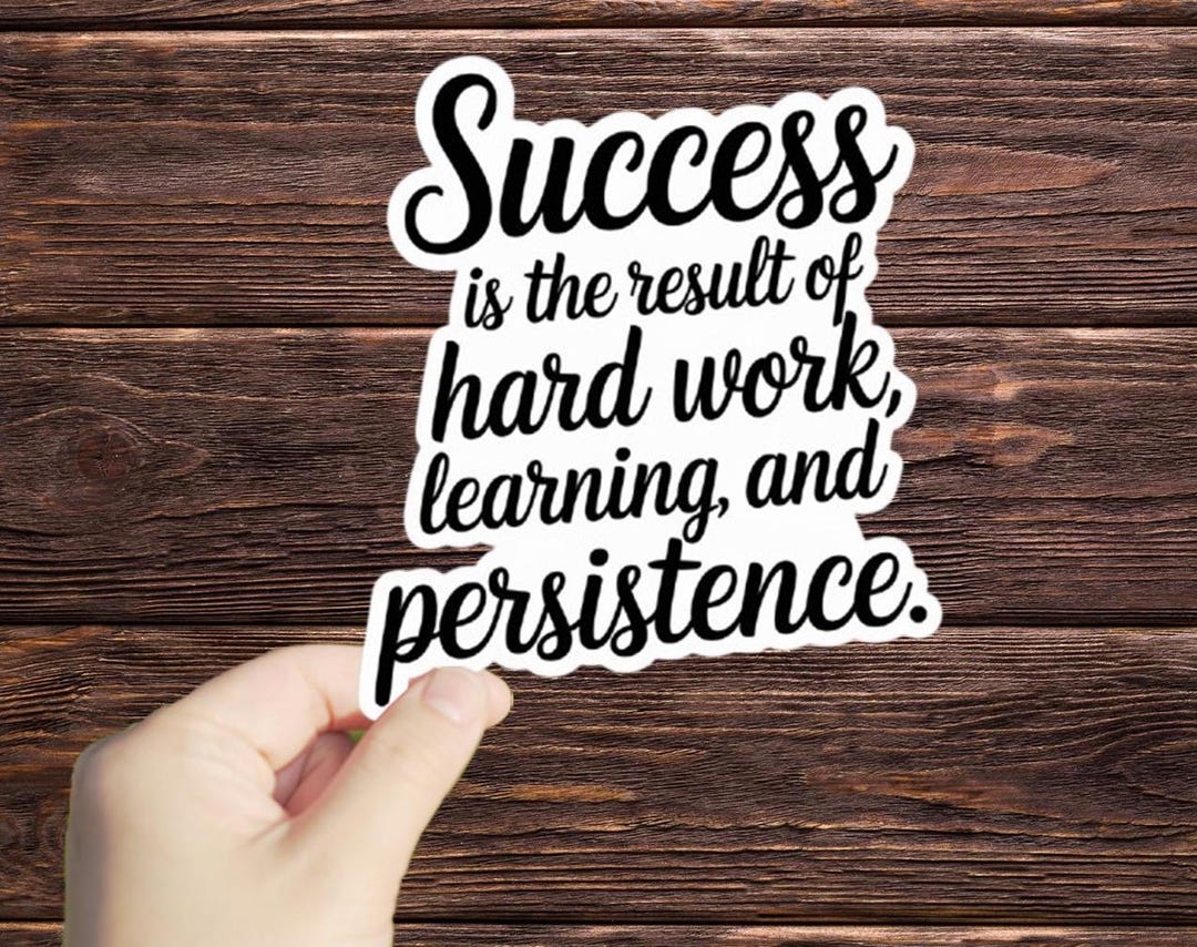 1 Pc Success is the Result of Hard Work, Learning and Persistence ...