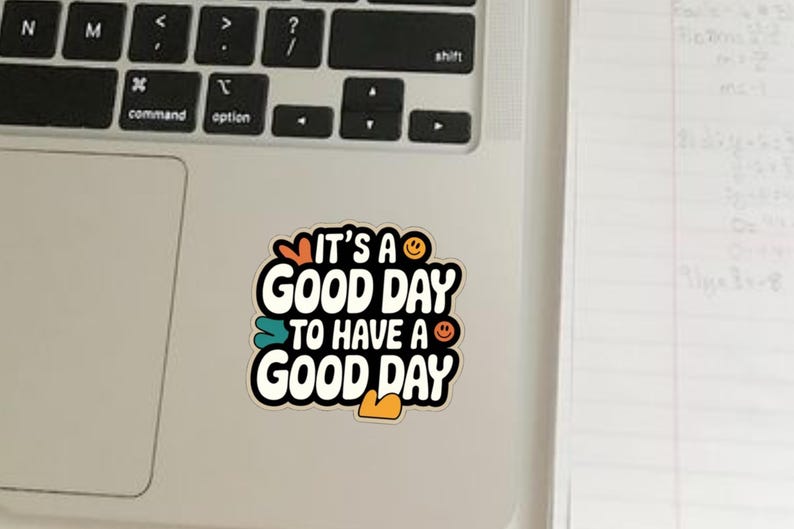 1 Pc It's A Good Day to Have A Good Day Vinyl Sticker,sticker for ...