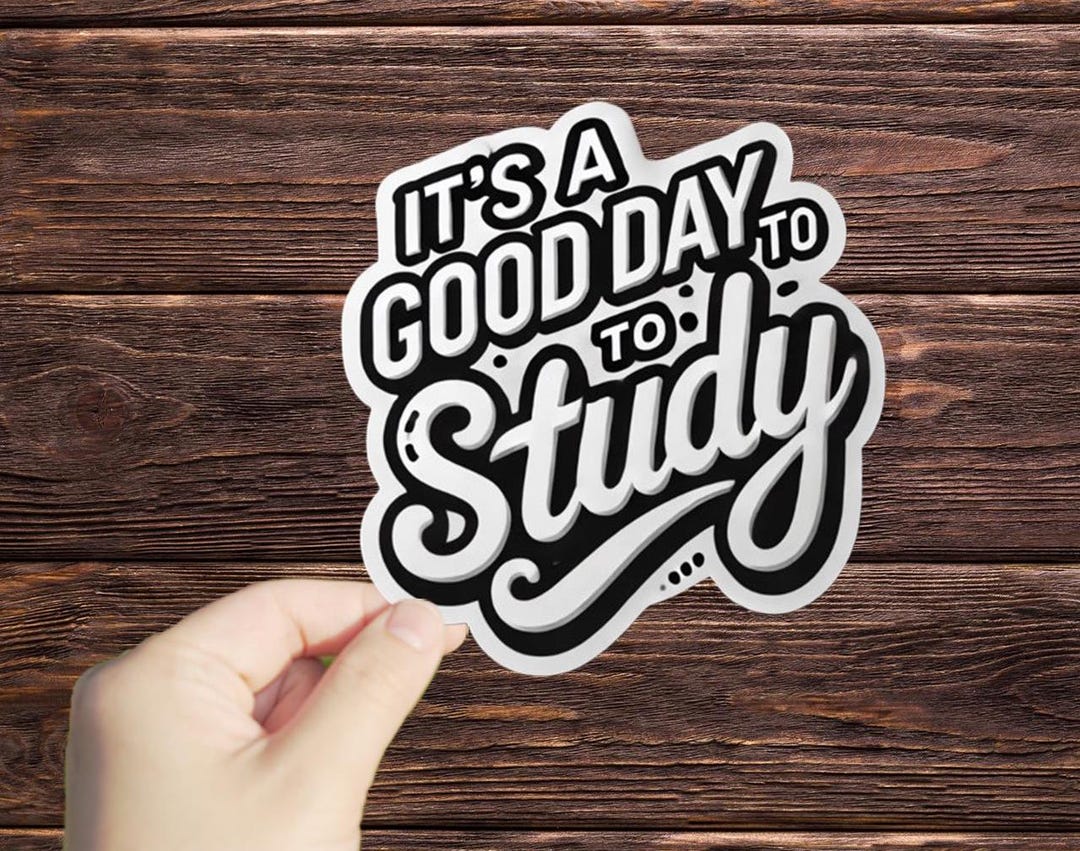 1 Pc It's A Good Day to Study Sticker, School/learning Sticker, Vinyl ...