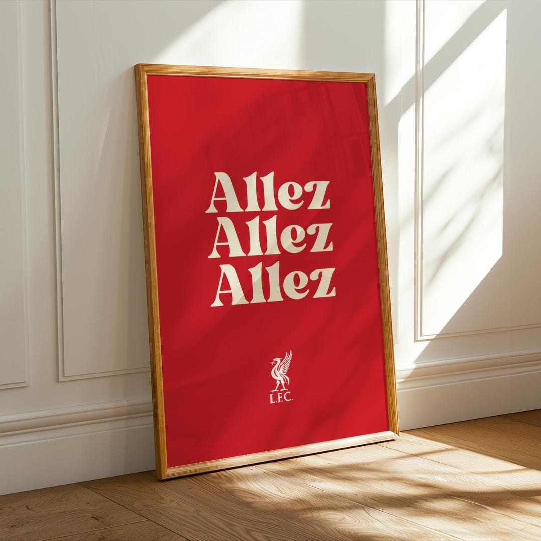 Liverpool Allez Chant Poster | Allez Allez Allez Print | Red Wall Art ...