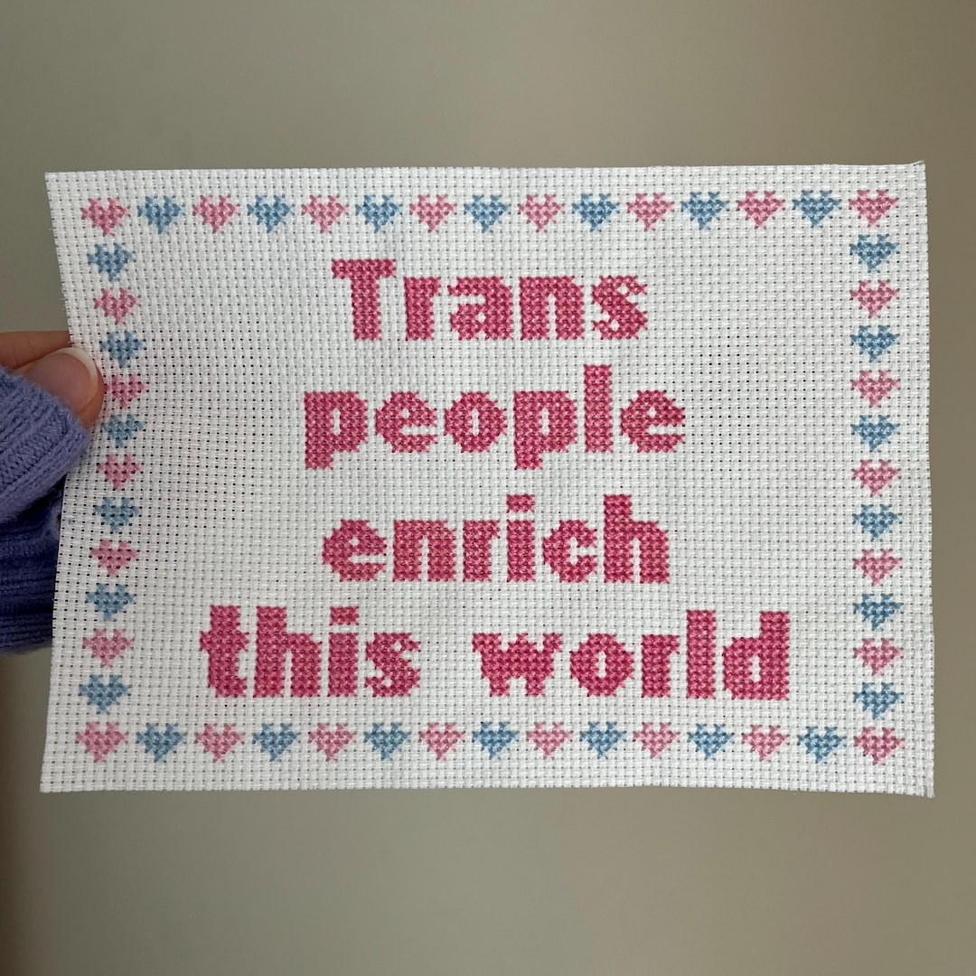 Trans People Enrich This World Cross Stitch Pattern - LGBTQIA+ Cross ...