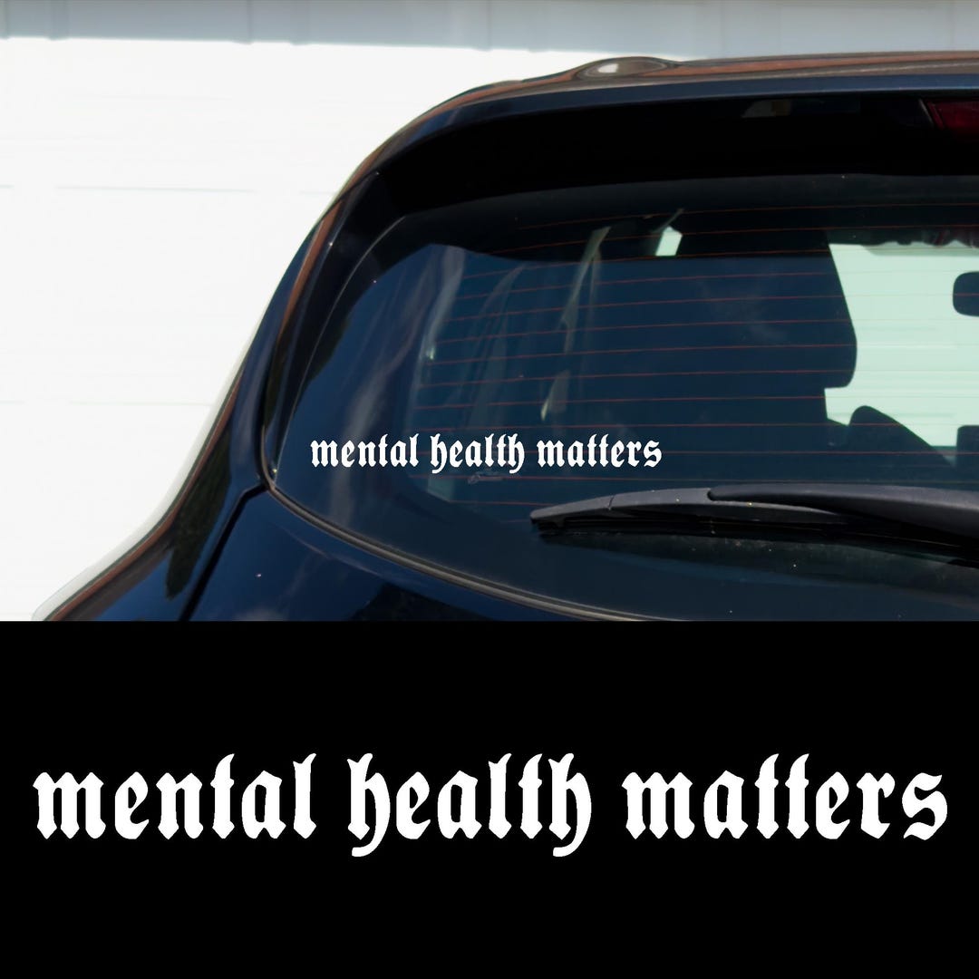 Mental Health Matters Car Decal Gothic Positive Affirmation Sticker ...