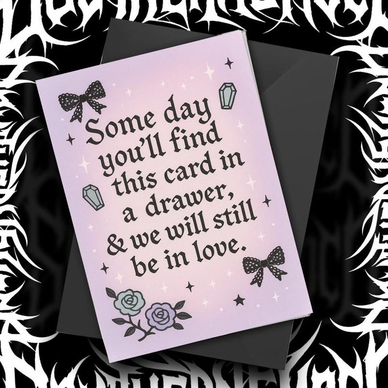Pastel Gothic Love Card Romantic Anniversary Drawer Quote Cute ...
