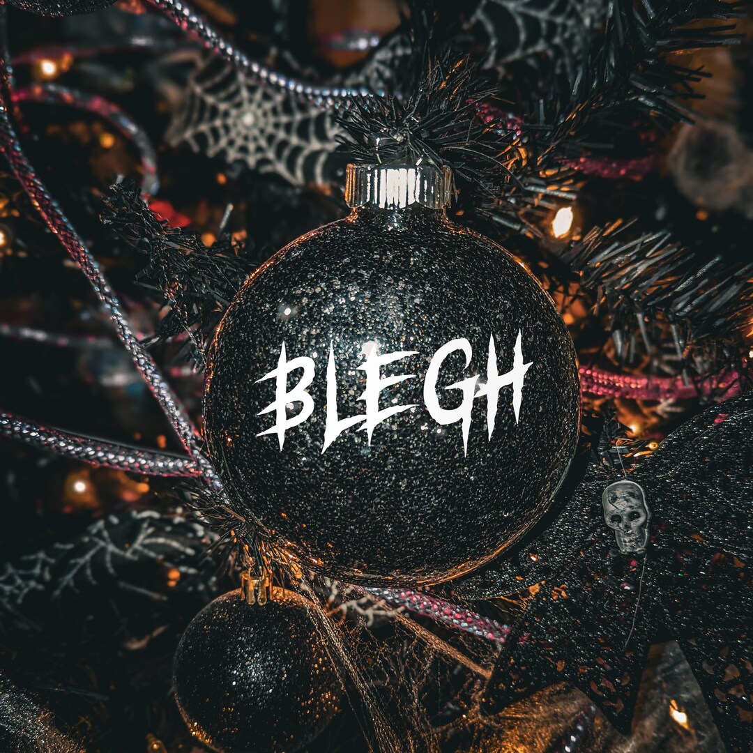 BLEGH 4" Custom Vinyl Glittered Glass Ornament Metalcore Metalhead ...