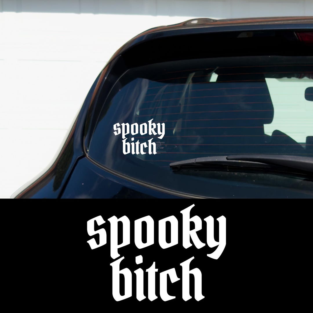 Spooky Bitch Spooky Vinyl Car Decal Rocker Metalhead Mosh Pit ...