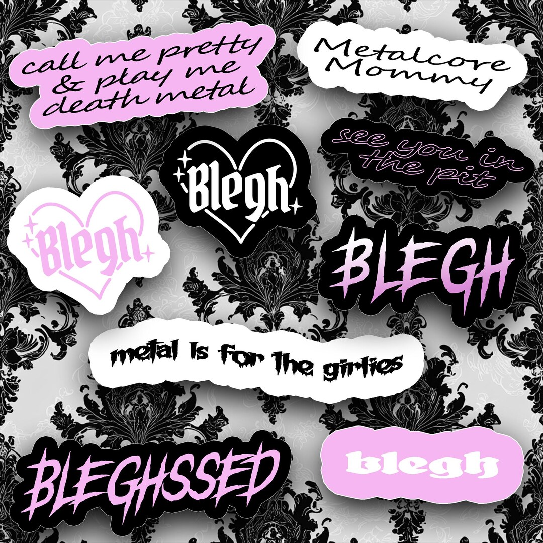 Girly Pop Metal is for the Girlies Metalcore Rock Blegh Live Laugh ...