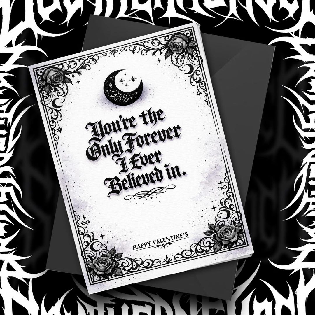 You're the Only Forever I Ever Believed in Gothic Valentine Card Black ...