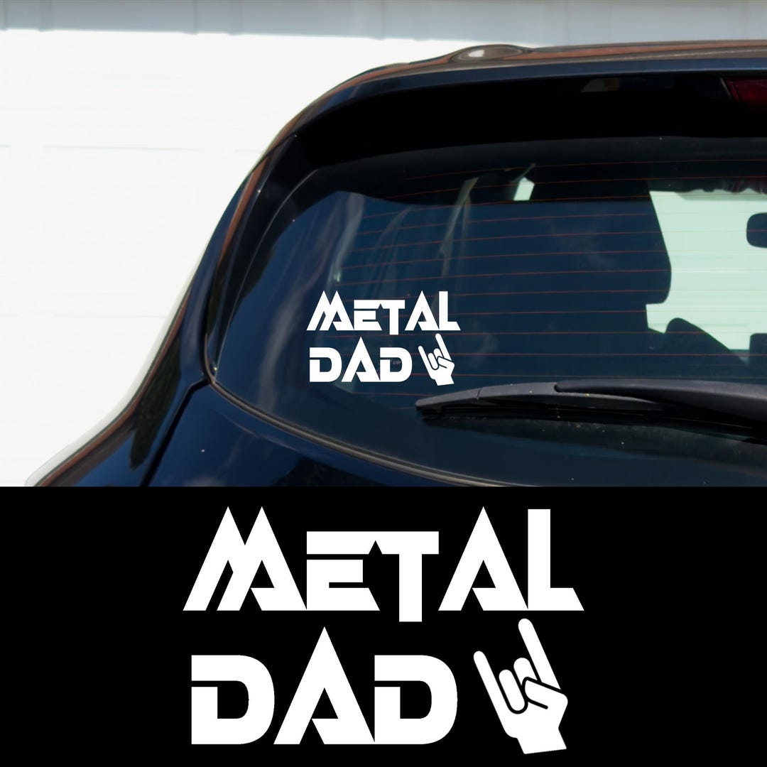 Metal Dad Car Decal Vinyl Sticker Rock Dad Gift Funny Metalhead Bumper ...