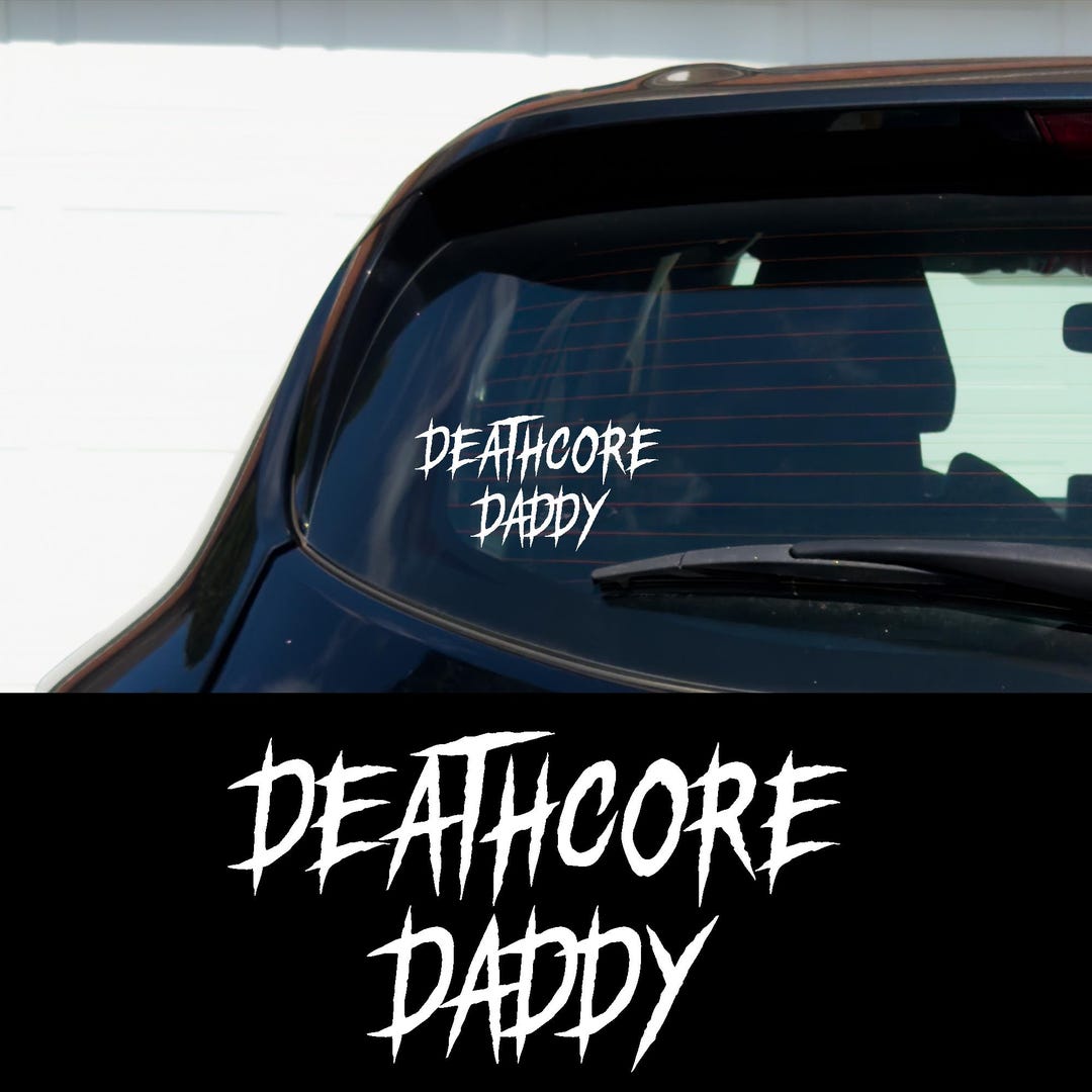 Deathcore Daddy Car Decal Vinyl Multipurpose Sticker Rocker Metal ...