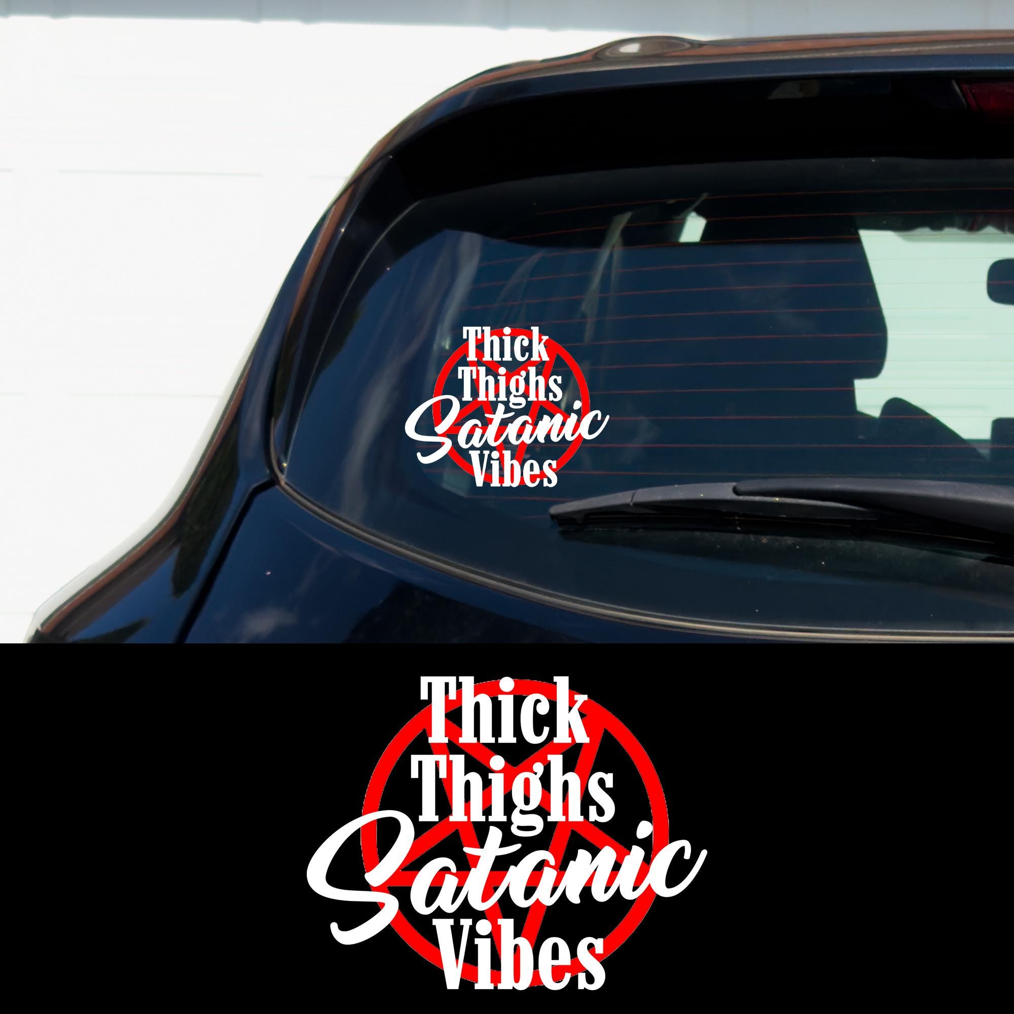 Thick Thighs Satanic Vibes Decal Goth Metalhead Car Sticker Alt Girl ...