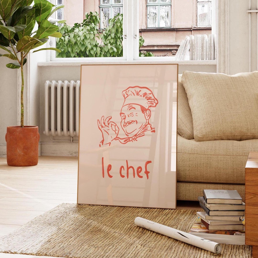 Le Chef Art, Decor for Kitchen, Wall Art, Trendy Kitchen Print, Foodie ...