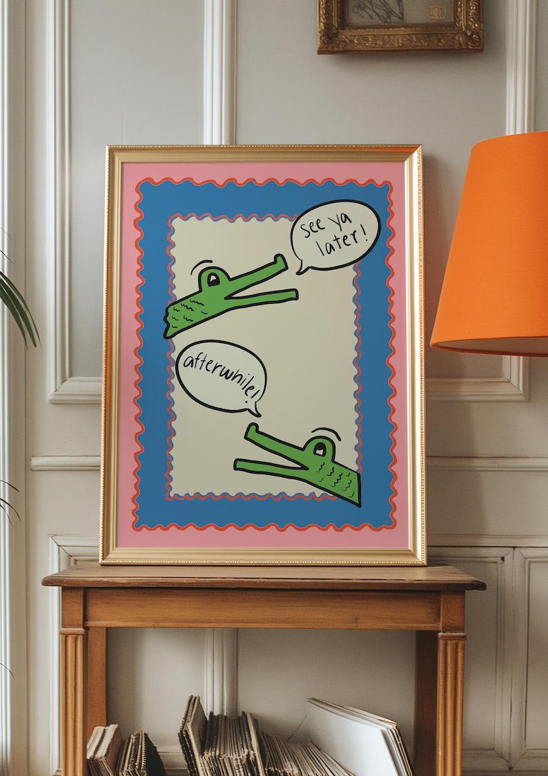 See Ya Later Alligator Thanks for Coming Print Good Bye Poster Trendy ...