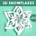 3D Snowflakes | DIY Winter Decor | Printable Snowflake Templates ...