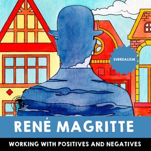 René Magritte Surrealist Art Templates: Positive & Negative Space (PDF ...