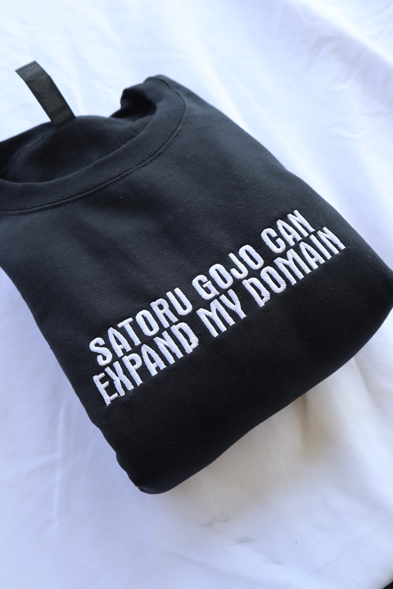 Satoru Gojo Can Expand My Domain, Hoodie or Crew Neck Long Sleeve ...