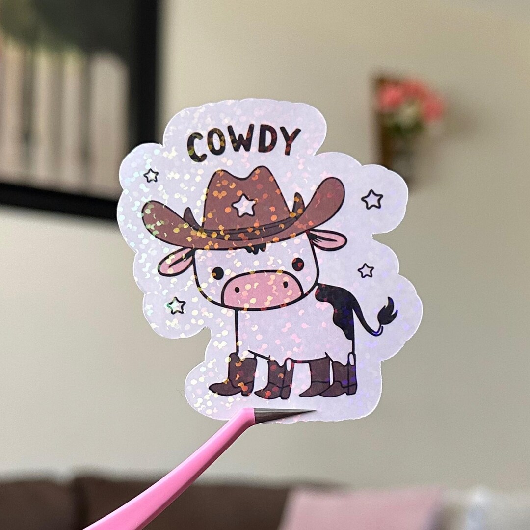 Cowdy Holographic Sticker, Howdy Cow Sticker, Western Rodeo Theme ...
