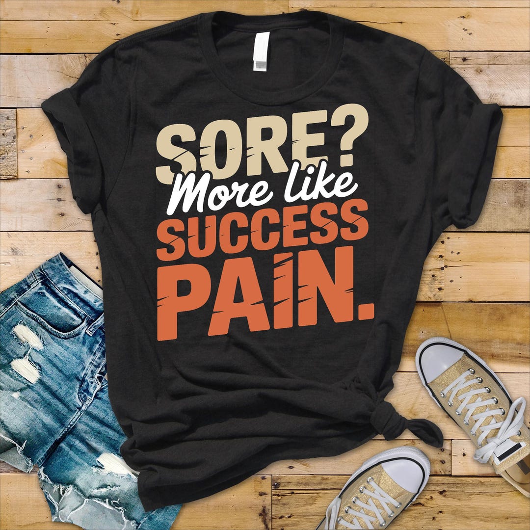 Sore More Like Success Pain SVG PNG | Retro Gym Motivation Design ...