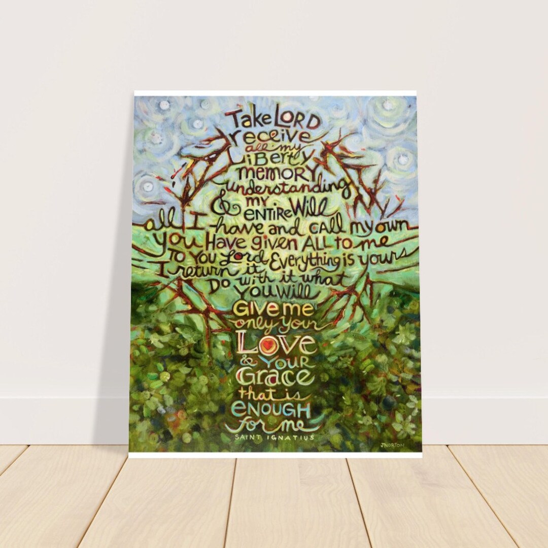 Take Lord Receive Poster Print, Suscipe Prayer of Saint Ignatius ...