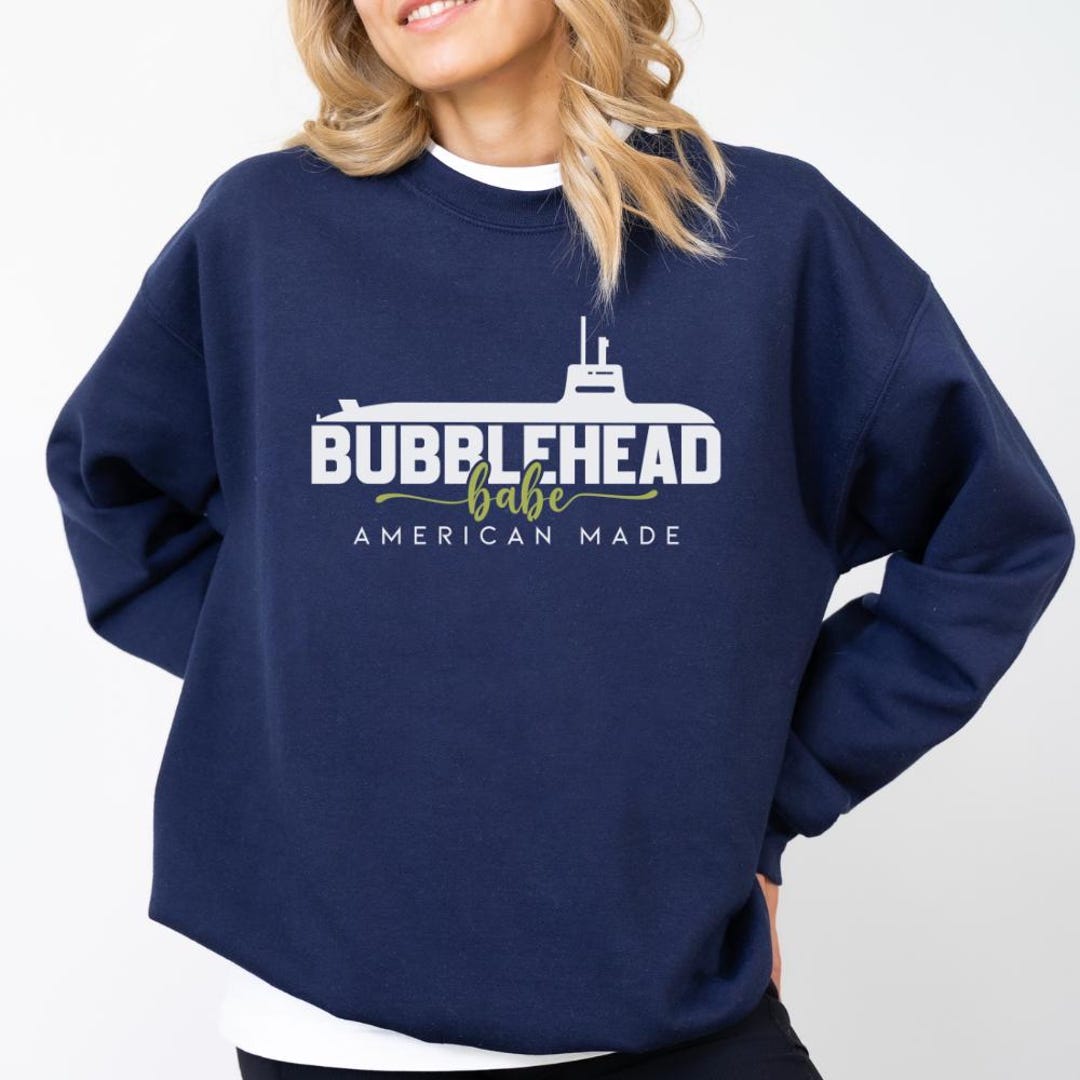 Navy Babe Submarine Custom Sweatshirt for Navy Bubblehead Babe Proud US ...