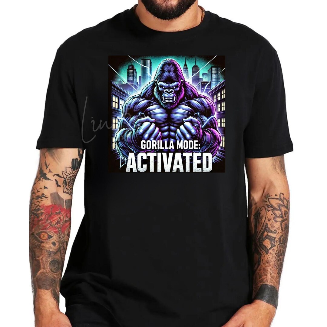 Gorilla Mode Activated Shirt Gorilla Tee Bold Colors Tee Unique Graphic Tee Best Gift for Him ...