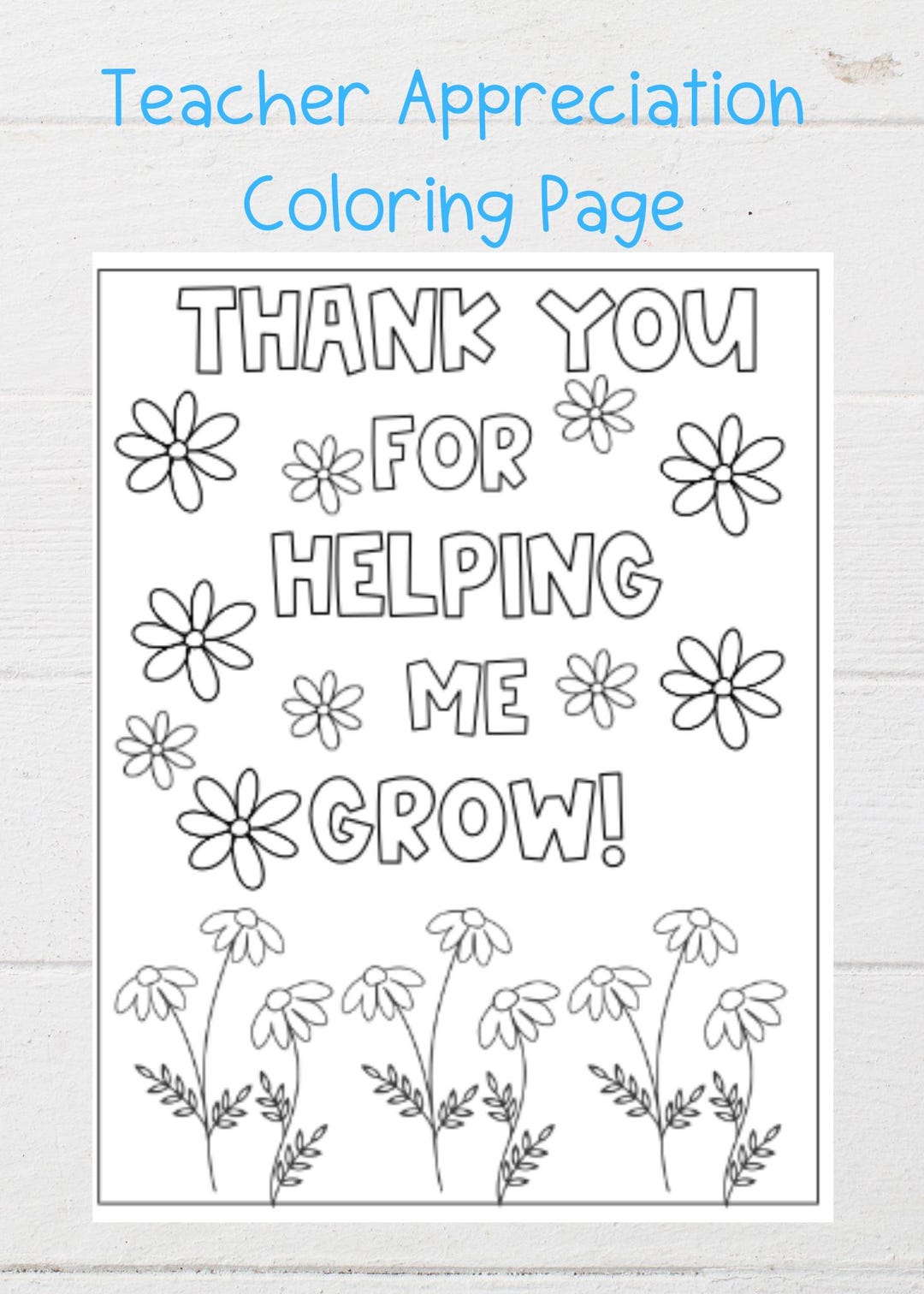 Teacher Appreciation Coloring Page: "thank You for Helping Me Grow ...