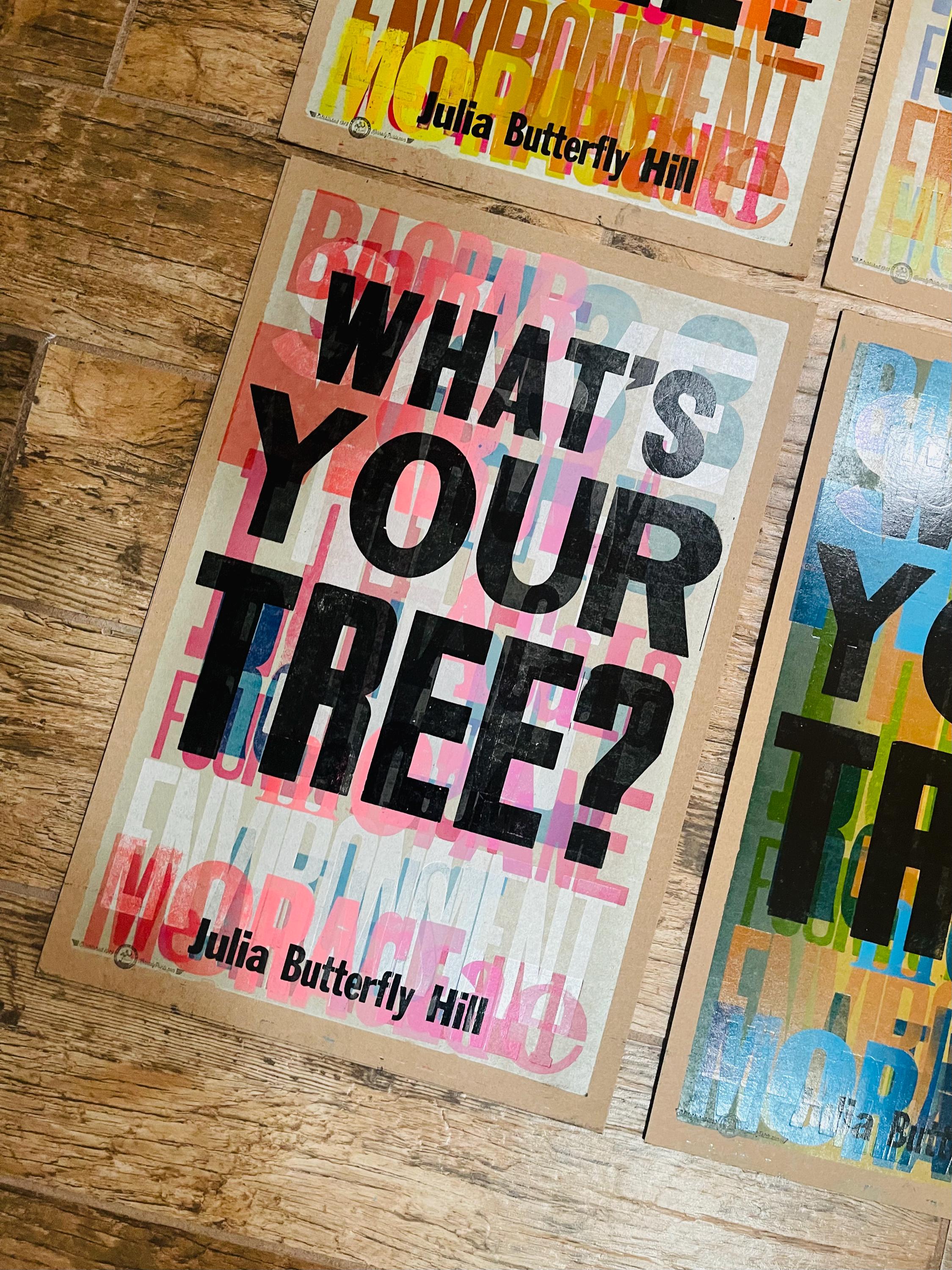 Julia Butterfly Hill WHAT'S YOUR TREE Various Prints by Amos Kennedy ...
