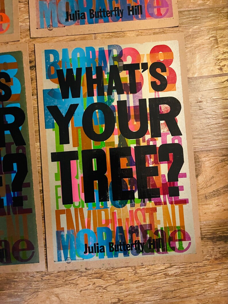Julia Butterfly Hill WHAT'S YOUR TREE Various Prints by Amos Kennedy ...